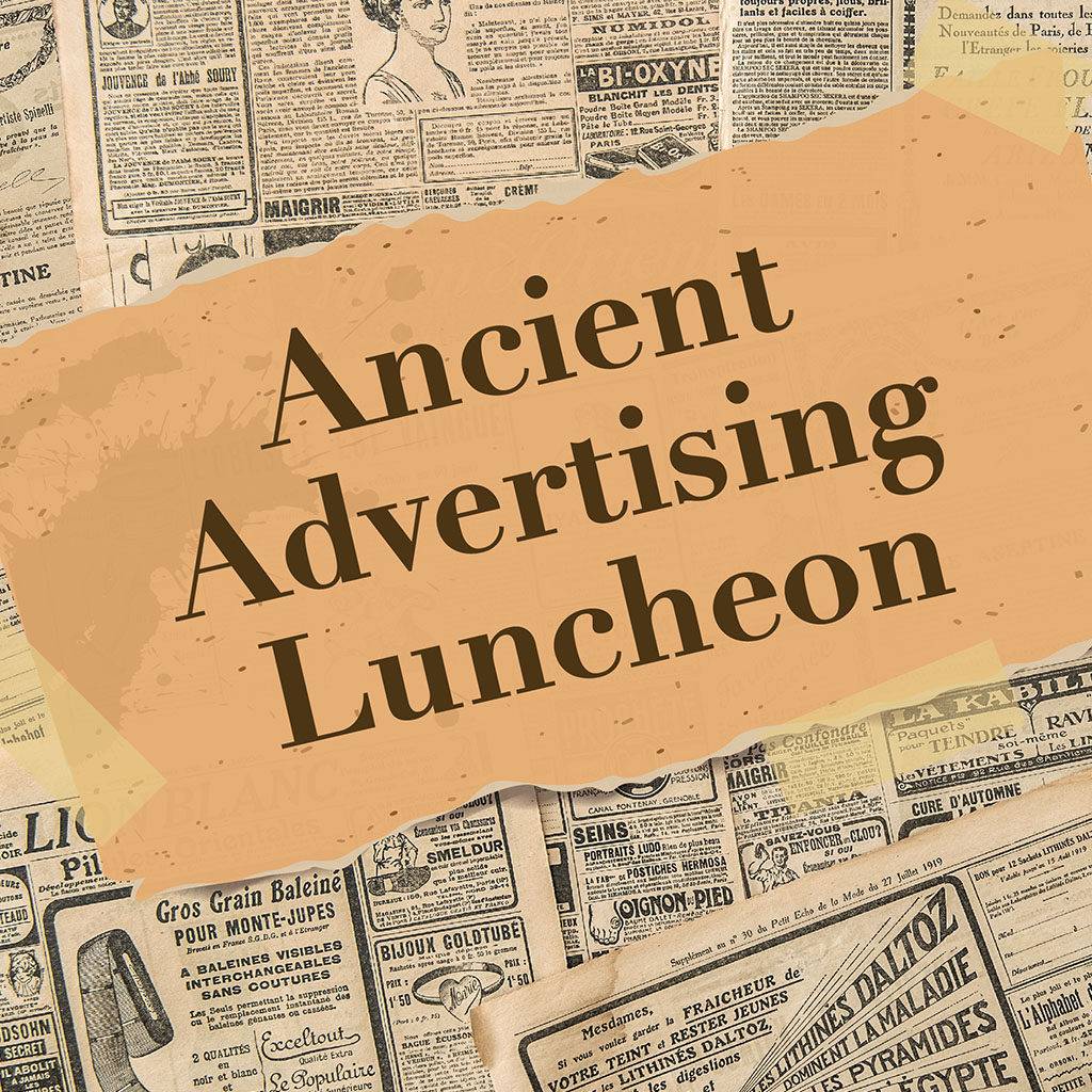 Ancient Advertising Luncheon - AAF Central Minnesota